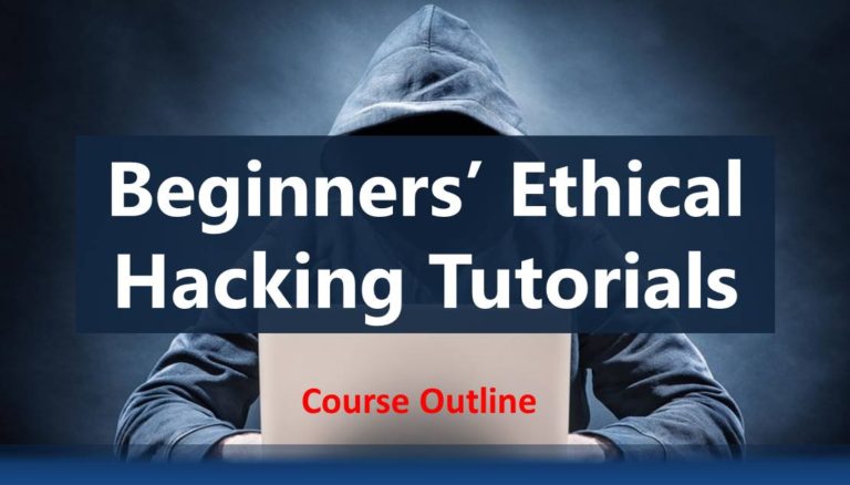 Beginner Ethical Hacking Course Outline With Practicals - The Genius Blog