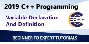 C++ Variable Declaration and Definition - C++ Tutorials